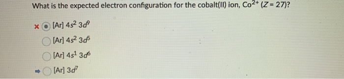 Solved What is the expected electron configuration for the | Chegg.com
