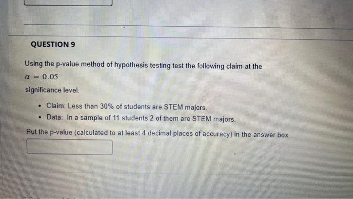 Solved Using the p-value method of hypothesis testing test | Chegg.com