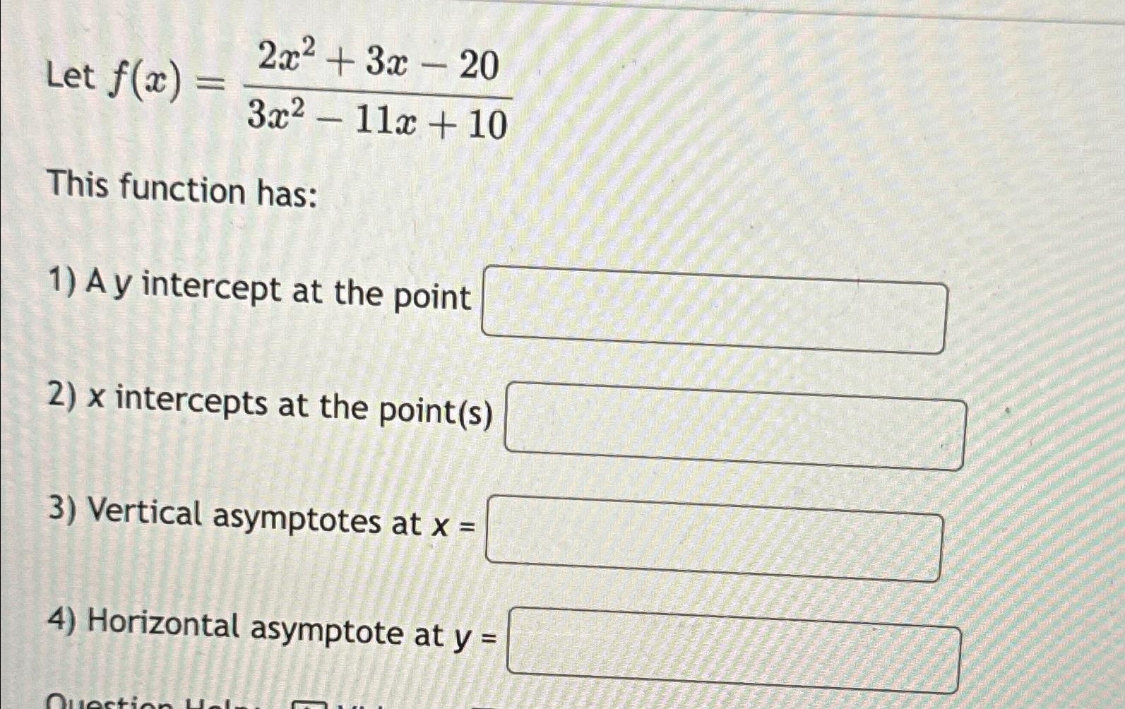 Solved Let F X 2x2 3x 203x2 11x 10this Function Has A Y