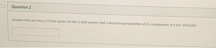 Solved Assume that we have a 13-bit system (8-bits.3-bits) | Chegg.com