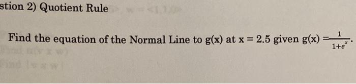 Solved Find the equation of the Normal Line to g(x) at x=2.5 | Chegg.com