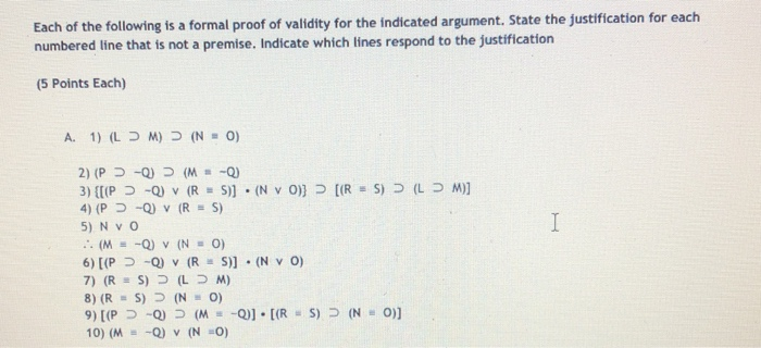 Solved Each of the following is a formal proof of validity | Chegg.com