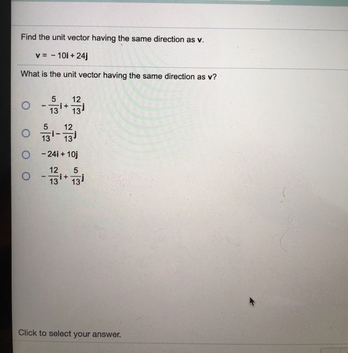 Solved Find the unit vector having the same direction as v. | Chegg.com