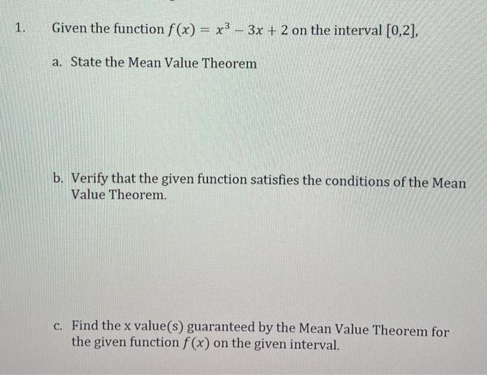 Solved 1. Given the function f(x) = x3 - 3x + 2 on the | Chegg.com