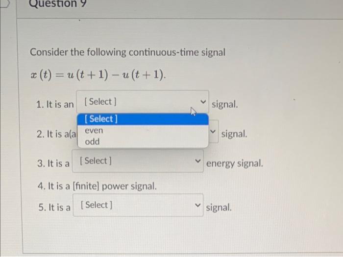Solved Question 9 Consider the following continuous-time | Chegg.com
