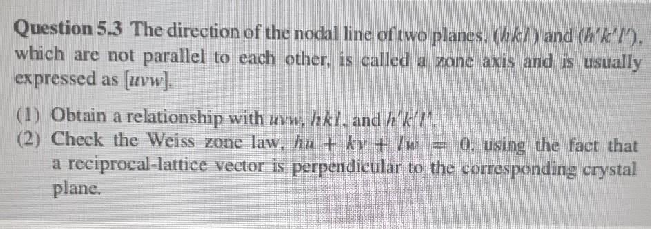 Solved Question 5.3 The direction of the nodal line of two | Chegg.com