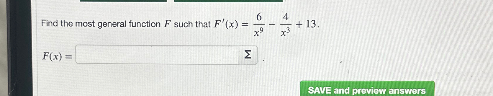 Solved Find the most general function F ﻿such that | Chegg.com