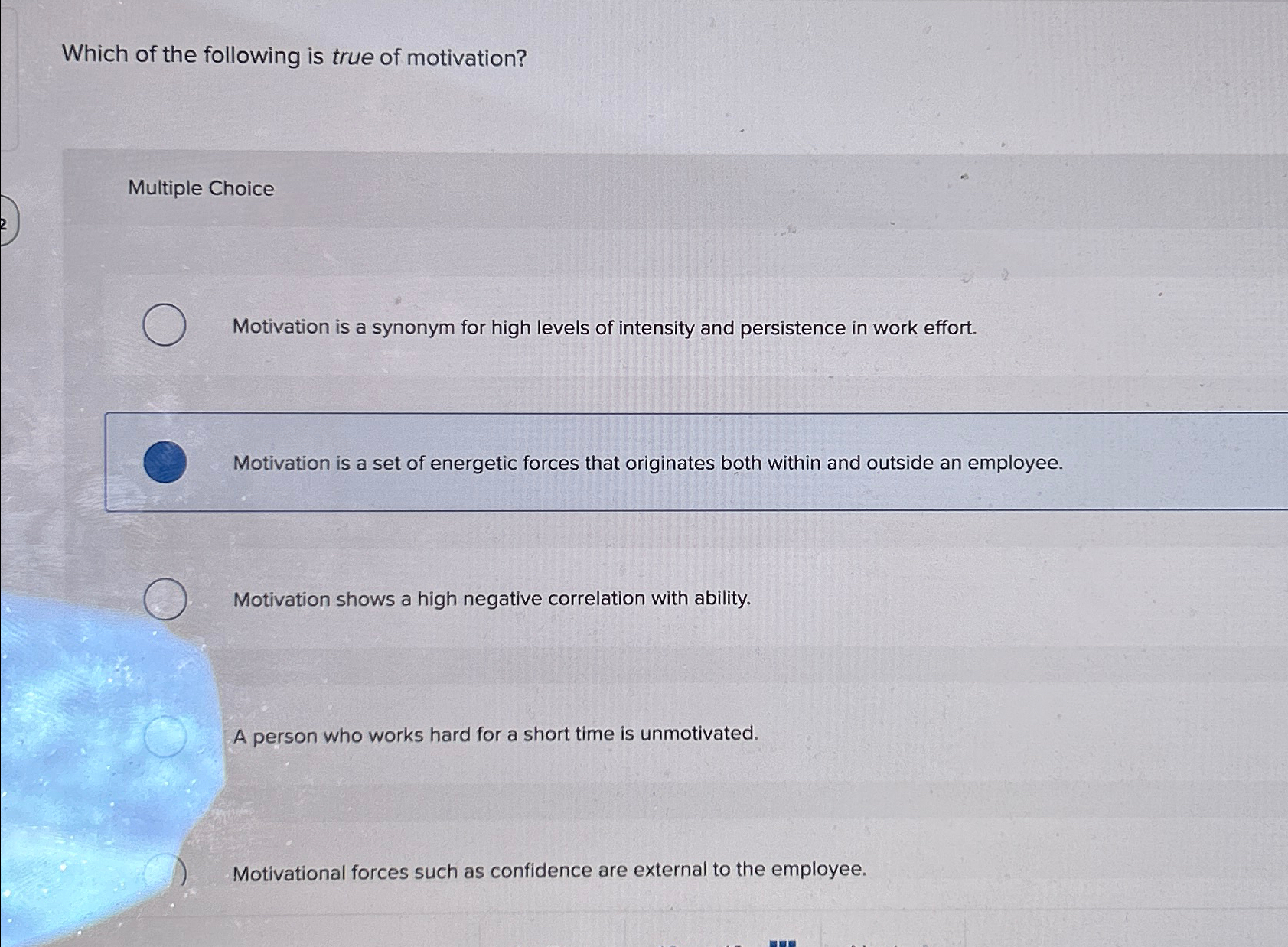 Solved Which of the following is true of motivation?Multiple | Chegg.com