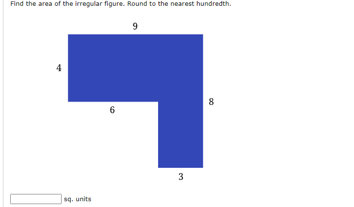 Solved Find the area of the irregular figure. Round to the | Chegg.com