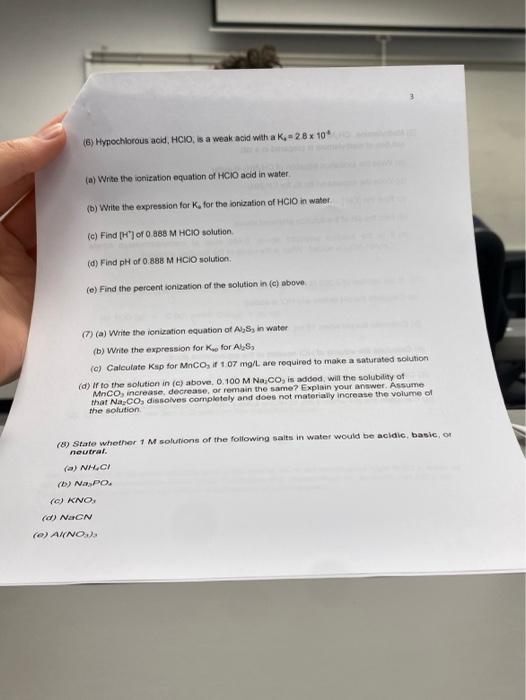 Solved (6) Hypochlorous acid, HClO, is a weak ackd with a | Chegg.com