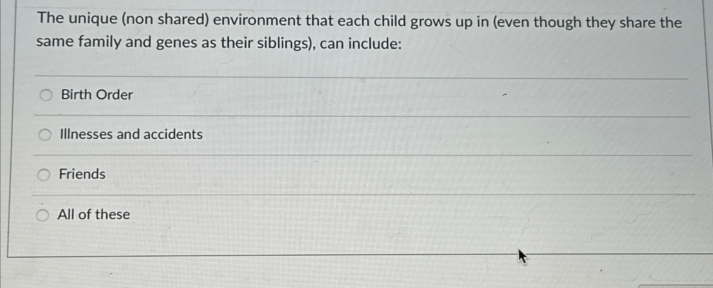 Solved The unique (non shared) ﻿environment that each child | Chegg.com
