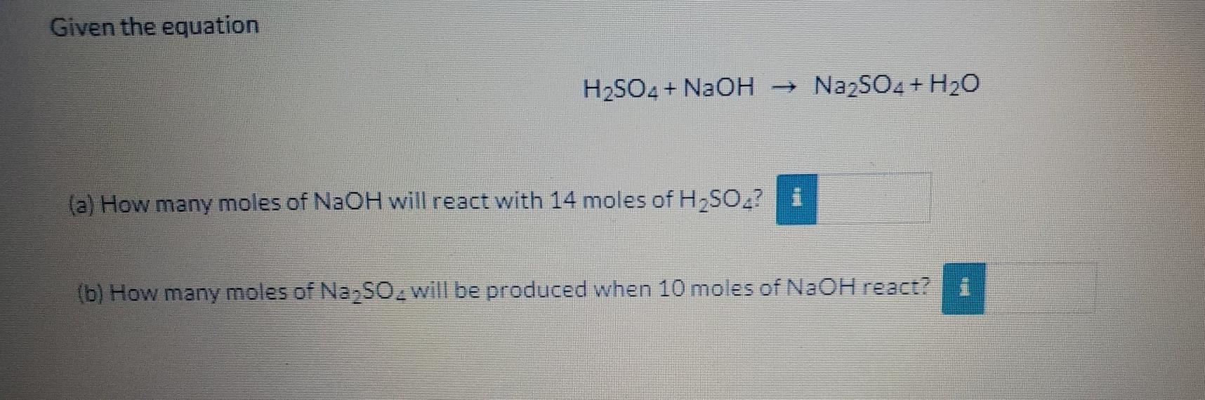 Solved Given the equation H2SO4 + NaOH + Na2SO4 + H2O (a) | Chegg.com