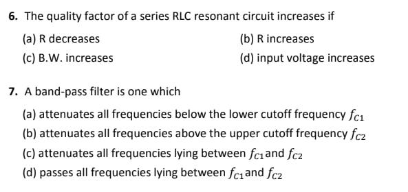 Solved 6. The quality factor of a series RLC resonant | Chegg.com