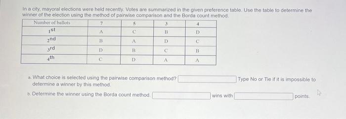 Solved In a city, mayoral elections were held recently. | Chegg.com