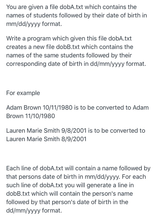 Solved You are given a file dobA.txt which contains the | Chegg.com