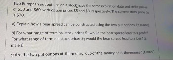 Solved Two European put options on a stock have the same | Chegg.com
