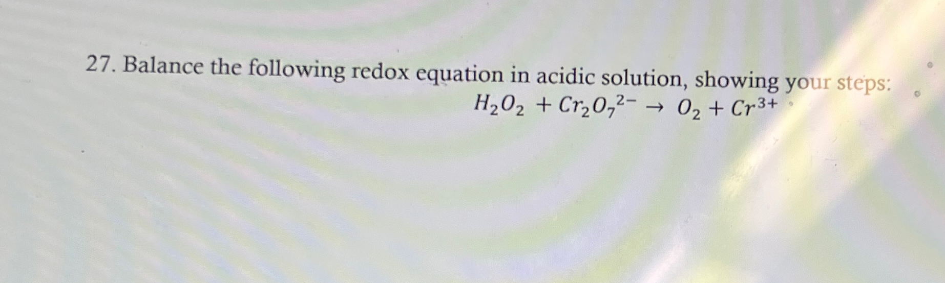 Solved Balance the following redox equation in acidic | Chegg.com