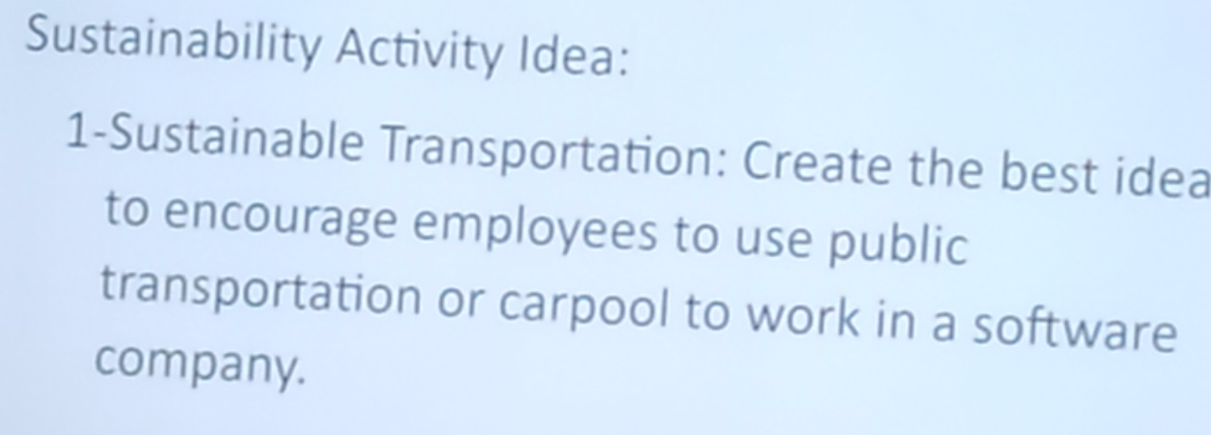 Solved Sustainability Activity Idea:1-Sustainable | Chegg.com