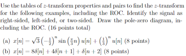 Solved Use the tables of z-transform properties and pairs to | Chegg.com