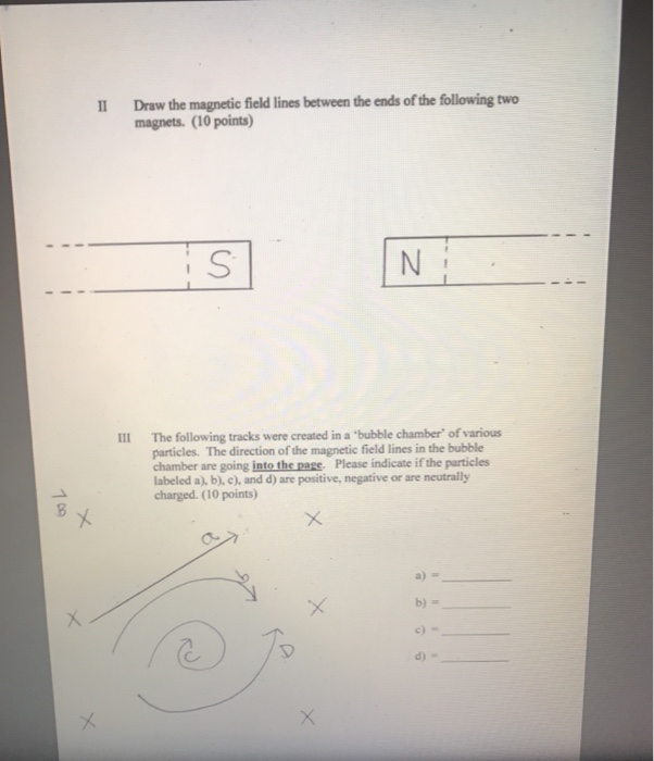 Solved Draw the magnetic field lines between the ends of the | Chegg.com