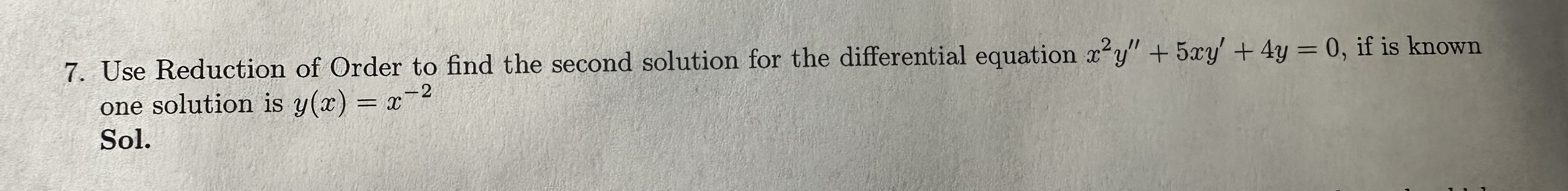 Solved Use Reduction of Order to find the second solution | Chegg.com