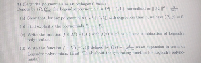 Solved 3) (Legendre polynomials as an orthogonal basis) | Chegg.com