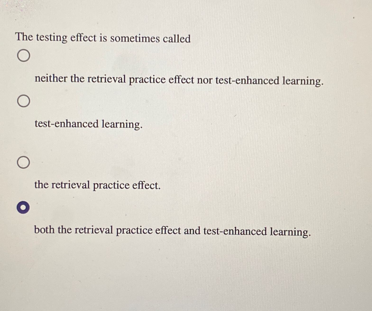 Solved The testing effect is sometimes calledneither the | Chegg.com