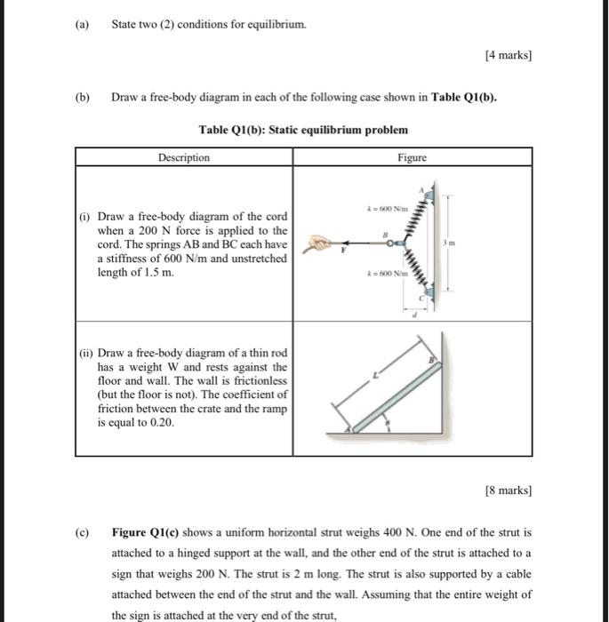 Solved (a) ) State two (2) conditions for equilibrium. [4 | Chegg.com