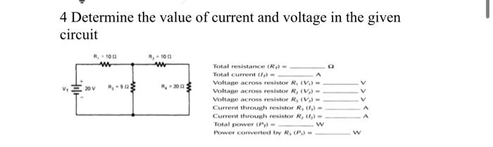 Solved 4 Determine the value of current and voltage in the | Chegg.com