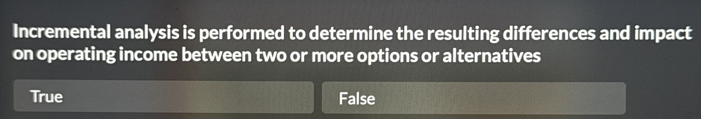 Solved Incremental analysis is performed to determine the | Chegg.com