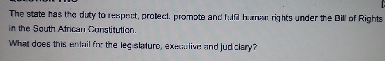 Solved The state has the duty to respect, protect, promote | Chegg.com