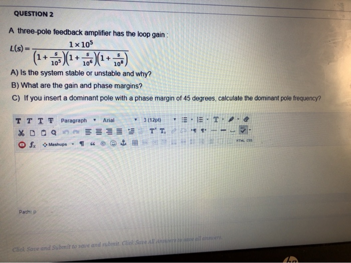 Solved QUESTION 2 A three-pole feedback amplifier has the | Chegg.com