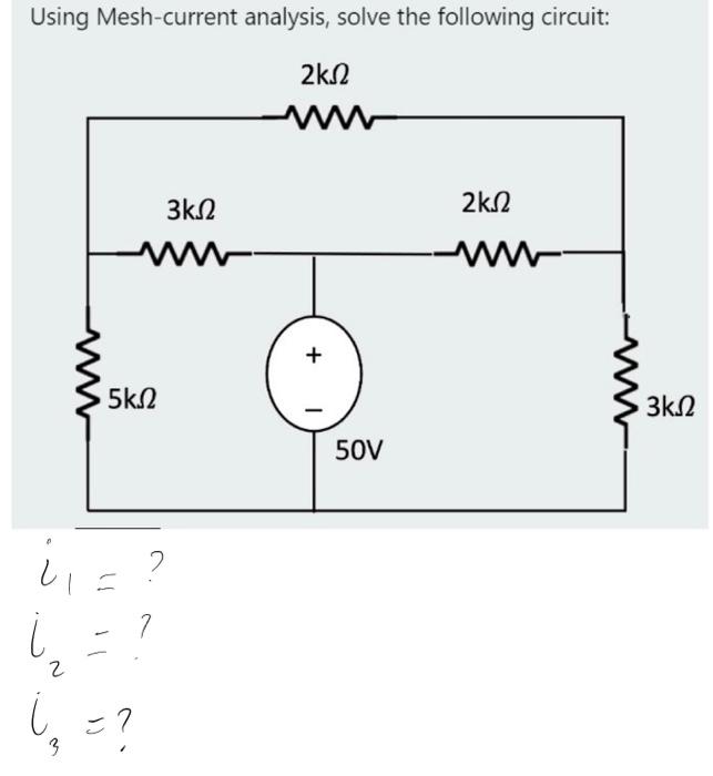 Solved Using Mesh-current analysis, solve the following | Chegg.com