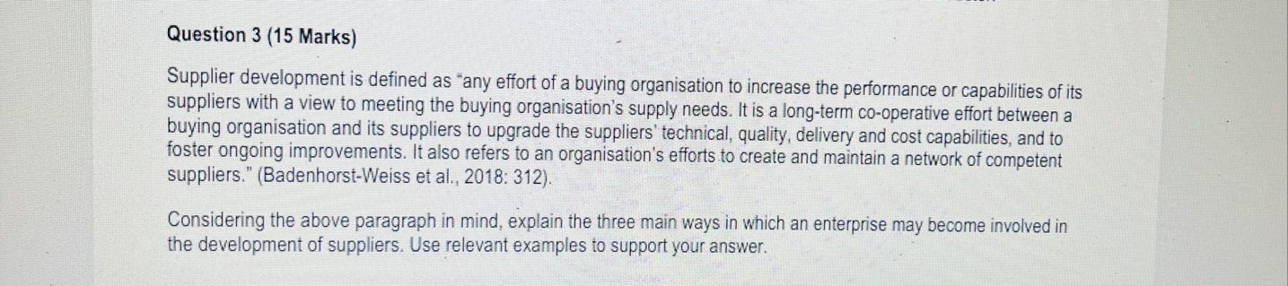 Solved Question 3 (15 ﻿Marks)Supplier development is defined | Chegg.com