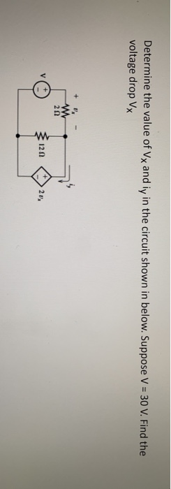 Solved Determine the value of Vx and iy in the circuit shown | Chegg.com