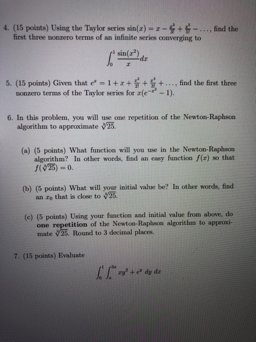 Solved using the taylor series Sin(x)=x-(x^3/3!) + (x^5/5!) | Chegg.com