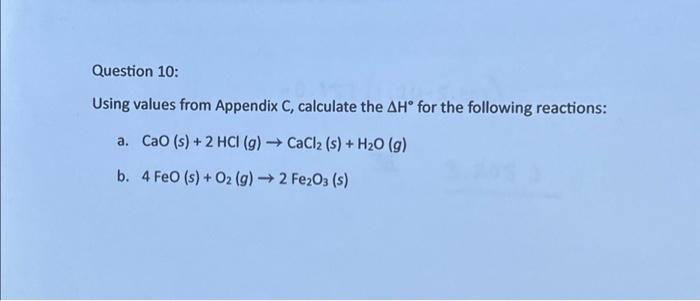 Solved Question 10 Using Values From Appendix C Calculate