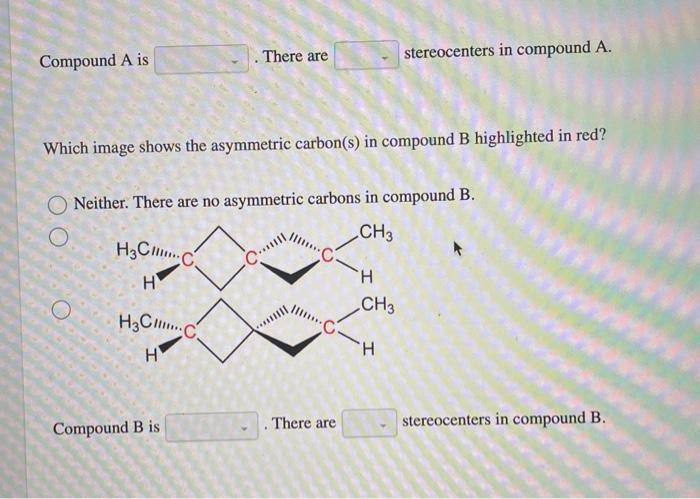 Solved Two structures are shown. Identify the asymmetric | Chegg.com