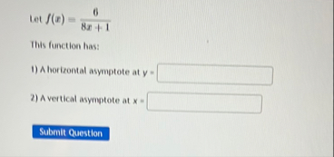 Solved Letf(x)=08x 1This function has:A horizontal asymptote | Chegg.com
