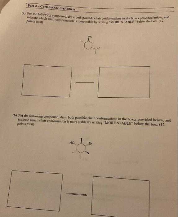 Solved Part 4 - Cyclohexane derivatives (a) For the | Chegg.com
