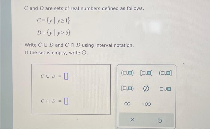 Solved C and D are sets of real numbers defined as follows. | Chegg.com