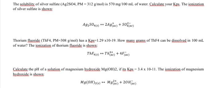 Solved The solubility of silver sulfate (Ag2SO4, PM =312 | Chegg.com