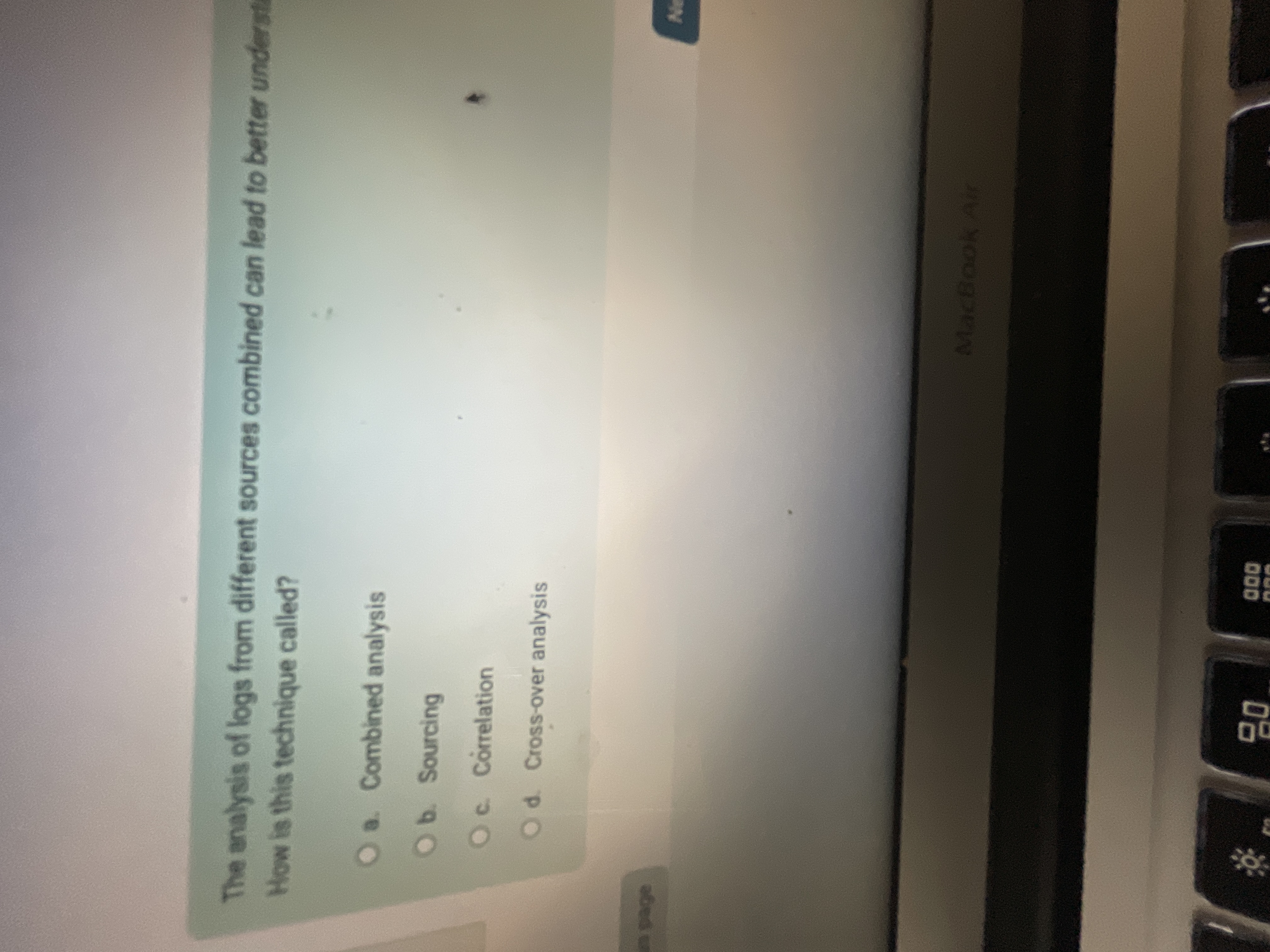 Solved The analysis of logs from different sources combined | Chegg.com