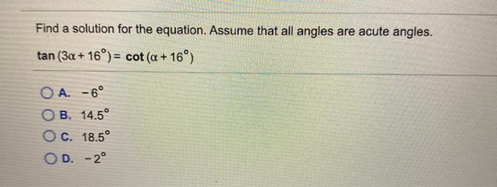 Solved Find a solution for the equation. Assume that all | Chegg.com