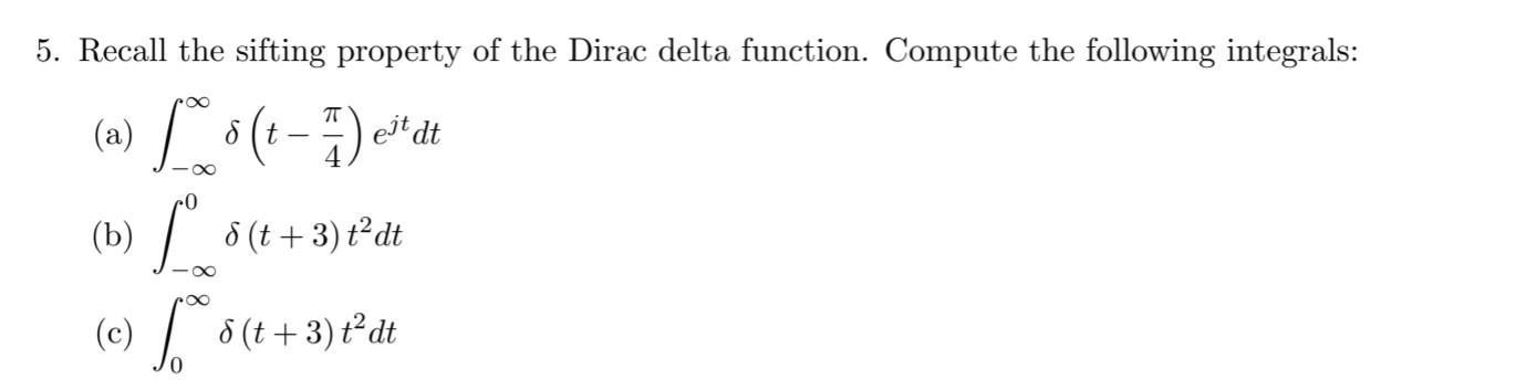 Solved 5. Recall the sifting property of the Dirac delta | Chegg.com