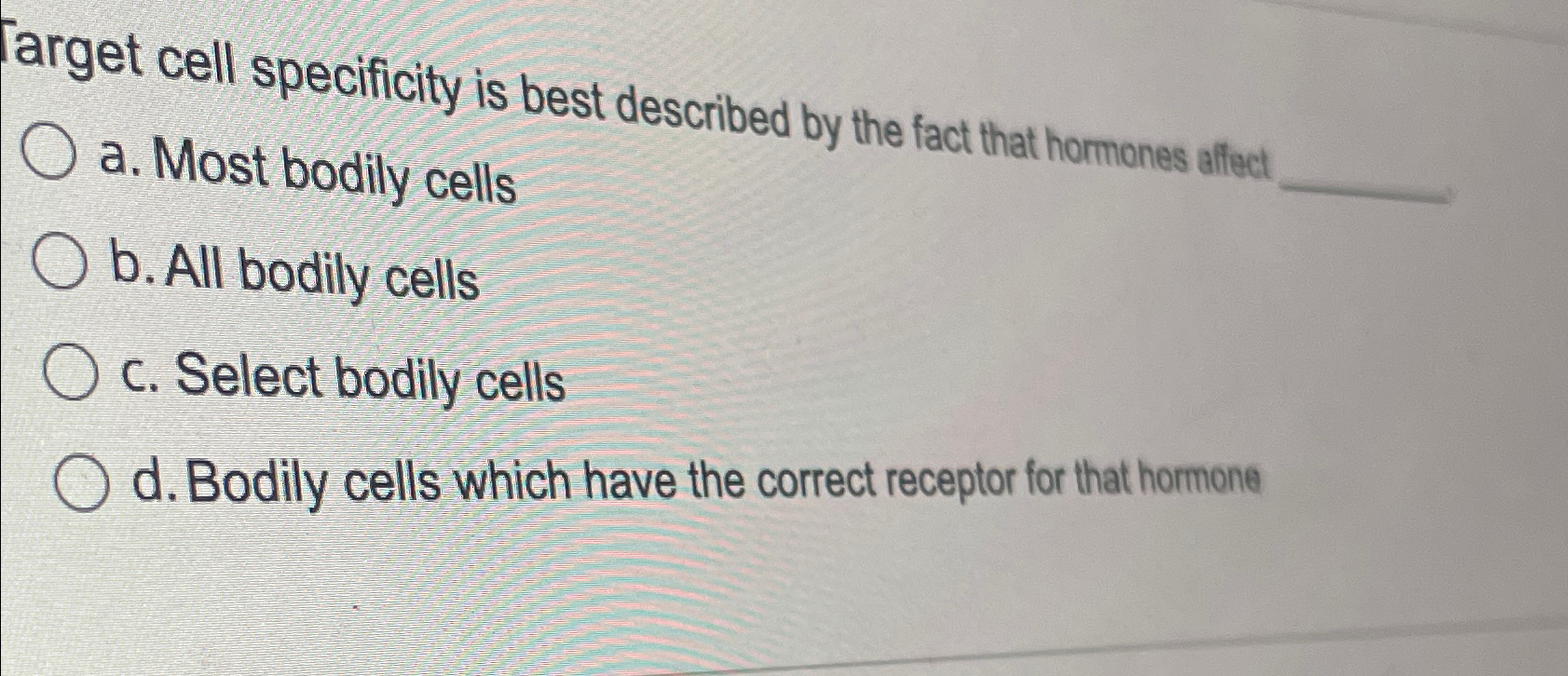 Solved Target cell specificity is best described by the fact | Chegg.com