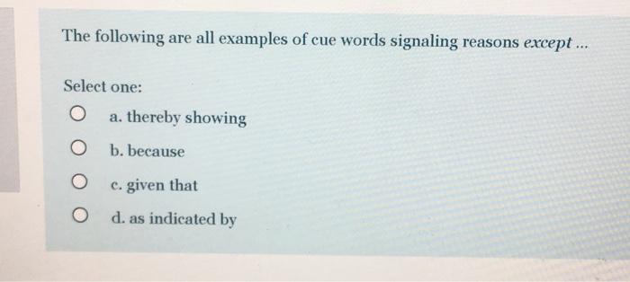 Solved The following are all examples of cue words signaling | Chegg.com