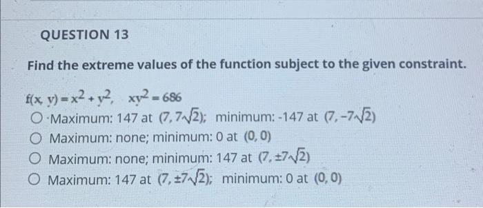 Solved Find the extreme values of the function subject to | Chegg.com