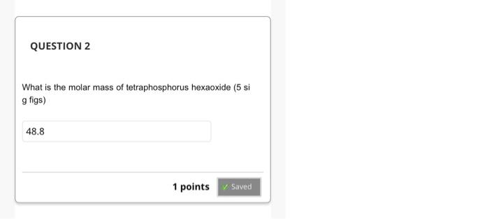 Solved What is the molar mass of tetraphosphorus hexaoxide ( | Chegg.com