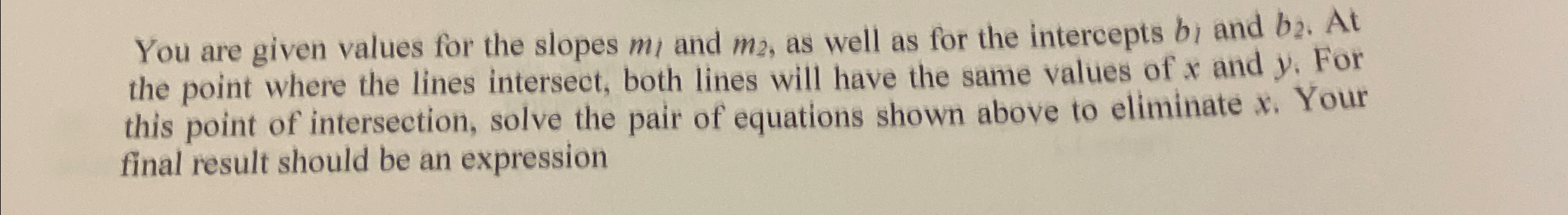 Solved You are given values for the slopes m1 ﻿and m2, ﻿as | Chegg.com